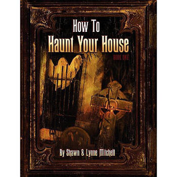 How To Haunt Your House