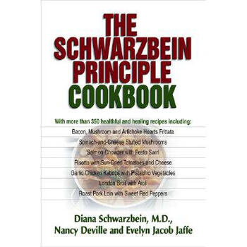 The Schwarzbein Principle Cookbook