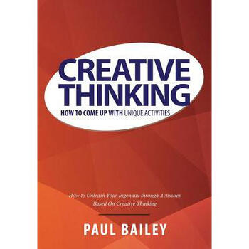 Creative Thinking: How to Come Up with Uniqu...