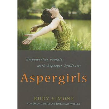 Aspergirls: Empowering Females with Asperger...
