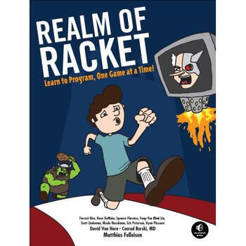 Realm of Racket - Learn to Program, One Game...