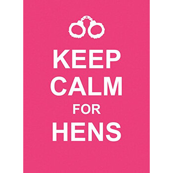 Keep Calm For Hens