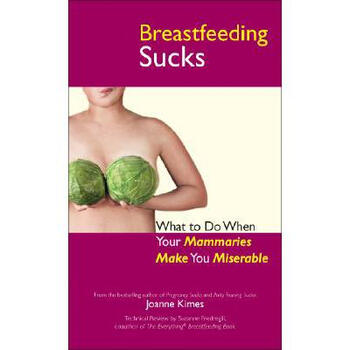 Breastfeeding Sucks: What to Do When Your Ma...