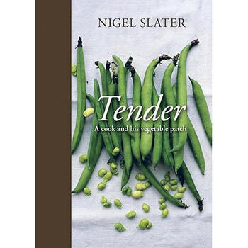 Tender: A Cook and His Vegetable Patch [A Co...