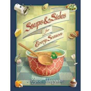 Soups & Sides for Every Season