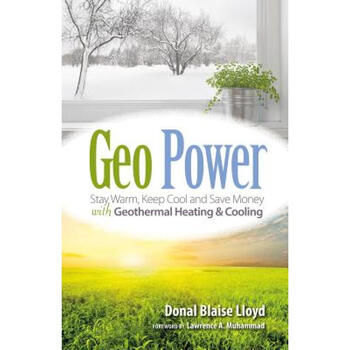 Geo Power: Stay Warm, Keep Cool and Save Mon...