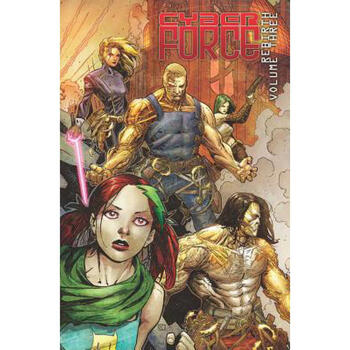 Cyber Force: Rebirth Volume 3