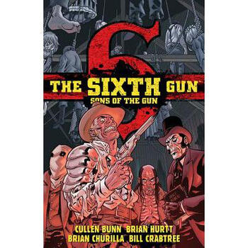 The Sixth Gun: Sons of the Gun