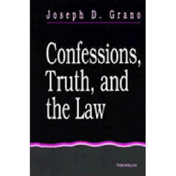Confessions, Truth and the Law