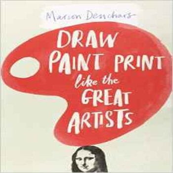 Draw Paint Print Like the Grea