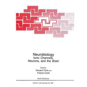 Neurobiology: Ionic Channels, Neurons and th...