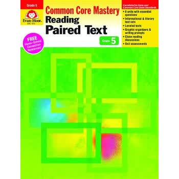 Common Core Mastery: Reading Paired Text， Grade 5 Teacher Edition