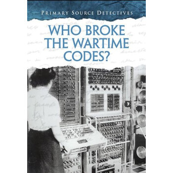 【】Who Broke the Wartime Codes?