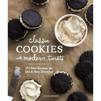 Classic Cookies with Modern Twists: 100 Best...