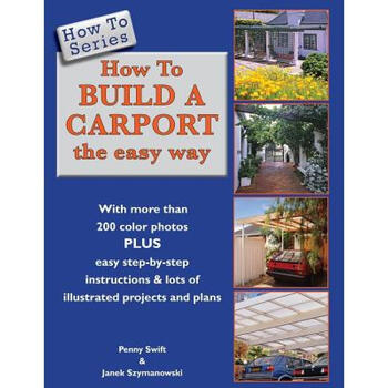 How To Build a Carport: the easy way