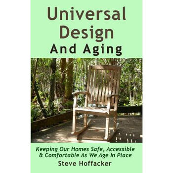 Universal Design And Aging: Keeping Our Home...