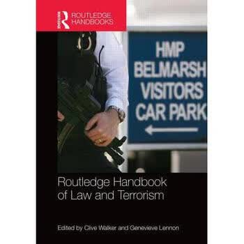 Routledge Handbook of Law and Terrorism