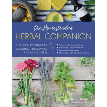 The Homesteader's Herbal Companion: The Ulti...