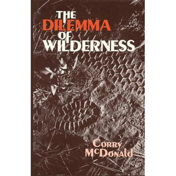 The Dilemma of Wilderness