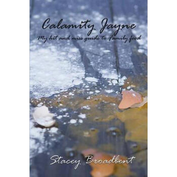 Calamity Jayne: My hit and miss guide to fam...