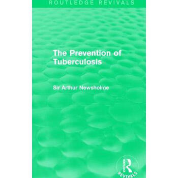 The Prevention of Tuberculosis (Routledge Re...