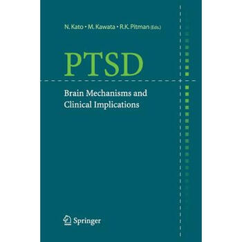 PTSD : Brain Mechanisms and Clinical Implica...