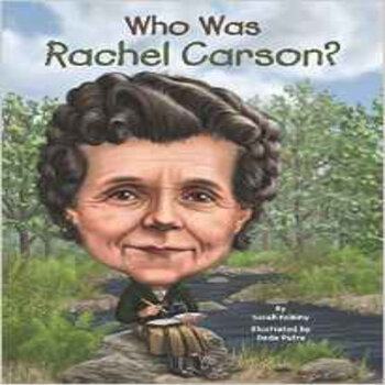 WHO WAS RACHEL CARSON?