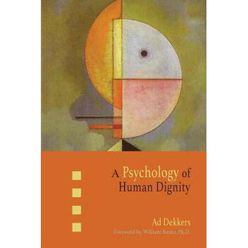 A Psychology of Human Dignity