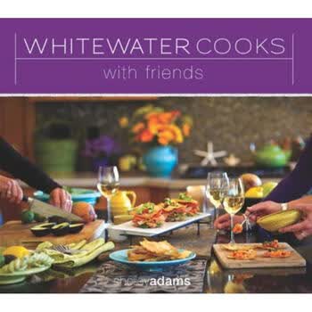 Whitewater Cooks with Friends