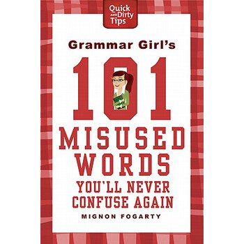语法女王101个误用Grammar Girl’s 101 Misused Words You’ll