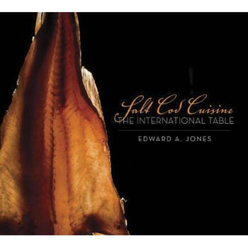 Salt Cod Cuisine: The International Table