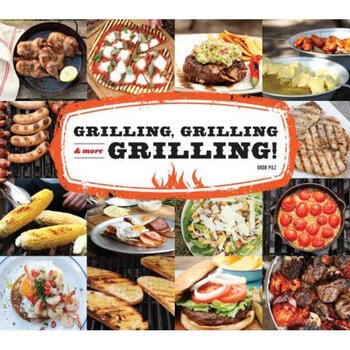 Grilling, Grilling & More Grilling!
