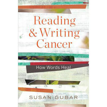 Reading and Writing Cancer - How Words Heal