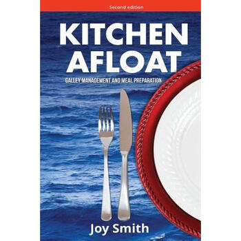 Kitchen Afloat: Galley Management and Meal P...