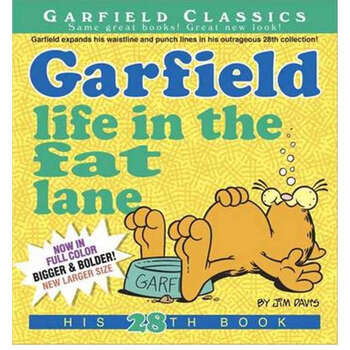 Garfield Life in the Fat Lane: His 28th Book
