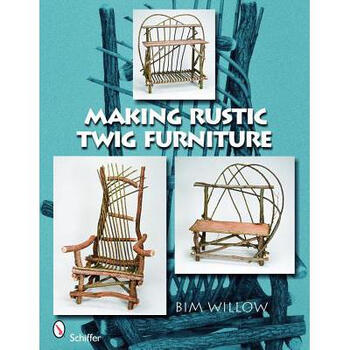 Making Rustic Twig Furniture