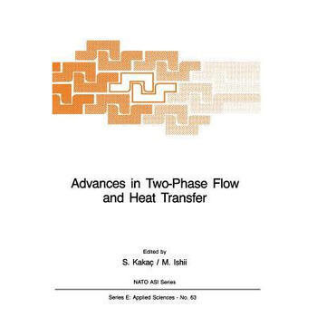 Advances in Two-Phase Flow and Heat Transfer...