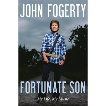 Fortunate Son: My Life， My Music
