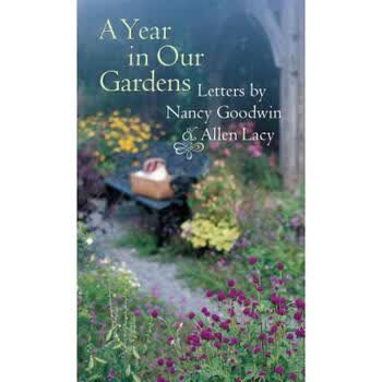 A Year in Our Gardens: Letters by Nancy Good...
