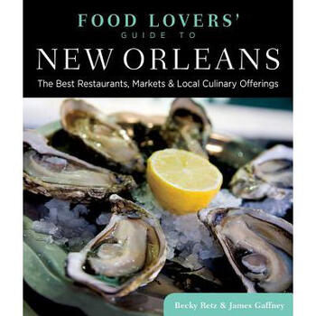 Food Lovers' Guide to (R) New Orleans: The B...