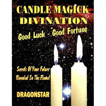 Candle Magick Divination: Good Luck - Good F...