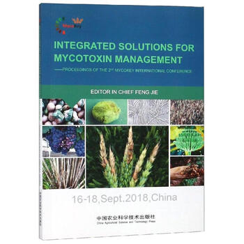 INTEGRATED SOLUTIONS FOR MYCOTOXIN MANAG