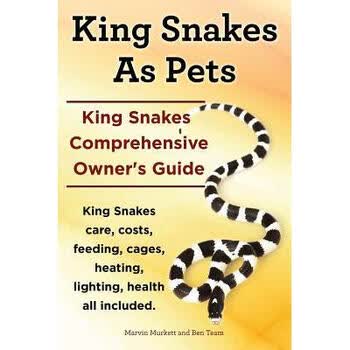 King Snakes as Pets. King Snakes Comprehensi...
