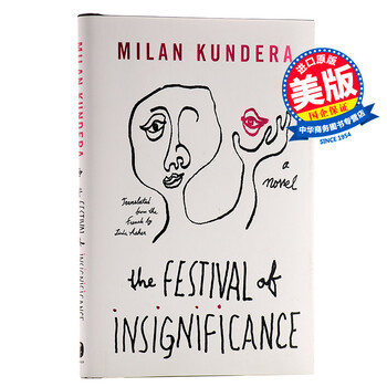 昆德拉： 无意义的节日 英文原版 The Festival of Insignifican