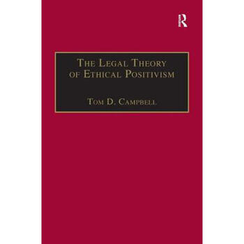 The Legal Theory of Ethical Positivism