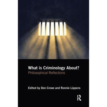 What is Criminology About? : Philosophical R...