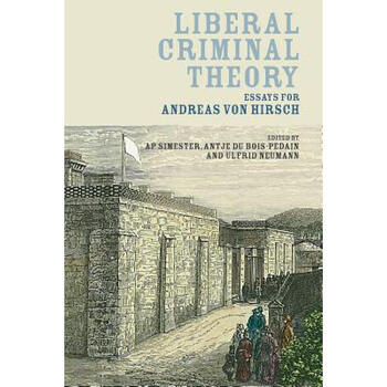 Liberal Criminal Theory: Essays for Andreas ...