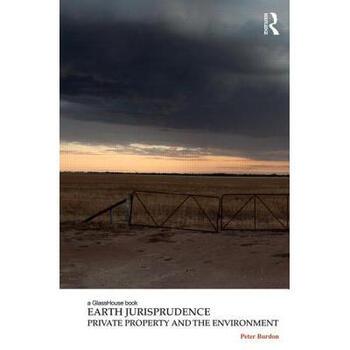Earth Jurisprudence: Private Property and th...