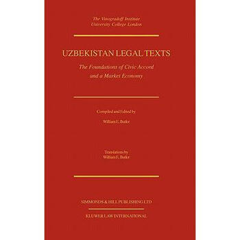 Uzbekistan Legal Texts : The Foundation Of C...