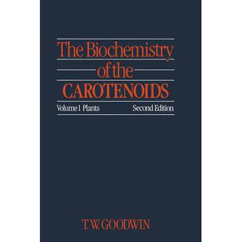 Biochemistry of the Carotenoids: Volume I Pl...